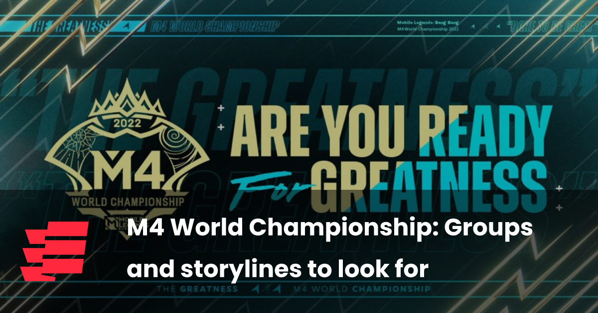 M4 World Championship: Groups and storylines to look for | esports.gg