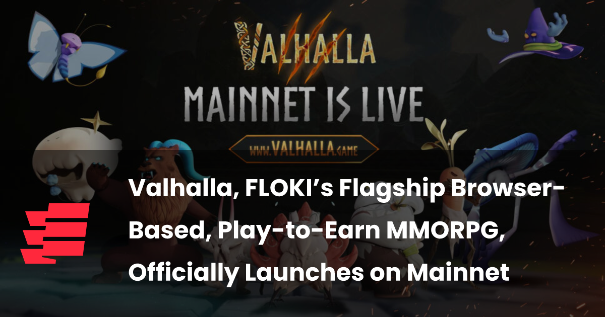 Valhalla, FLOKI’s Flagship Browser-Based, Play-to-Earn MMORPG ...